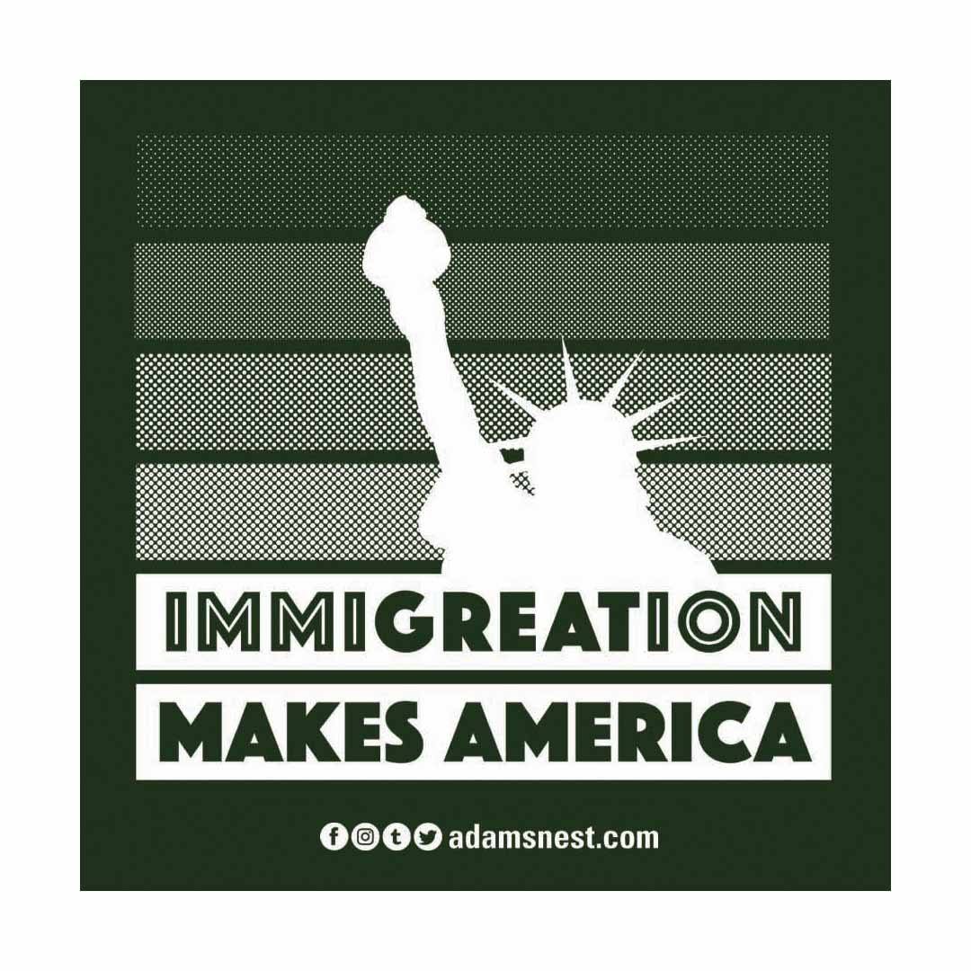 Immigration Makes America Sticker - Adam's Nest Provincetown